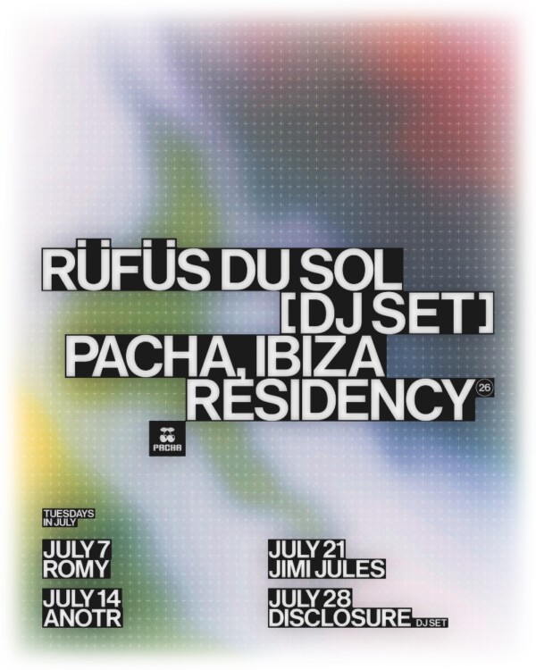 RÜFÜS DU SOL lance une résidence DJ set de quatre dates à Pacha Ibiza ...